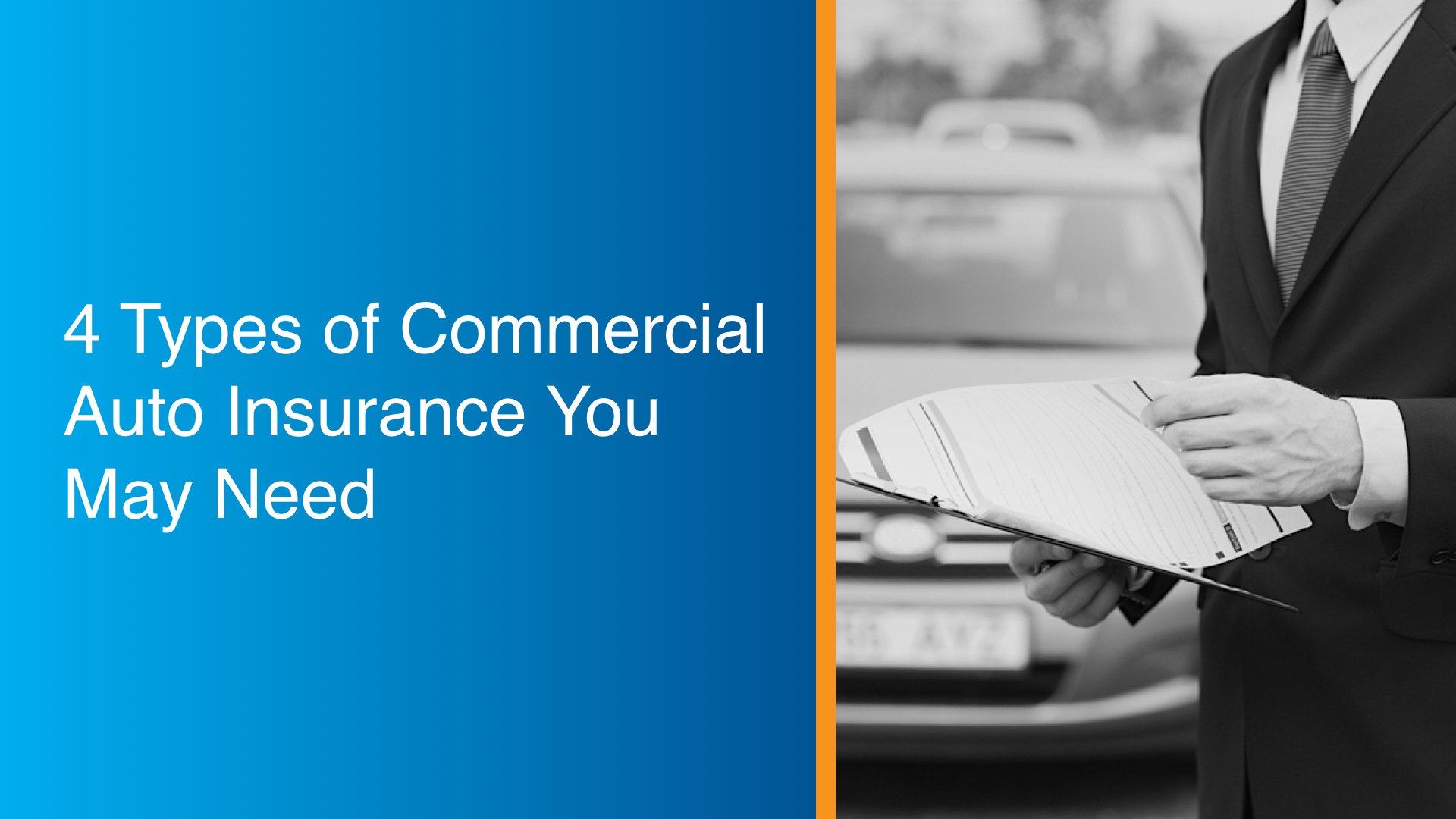 4 Types of Commercial Auto Insurance You May Need
